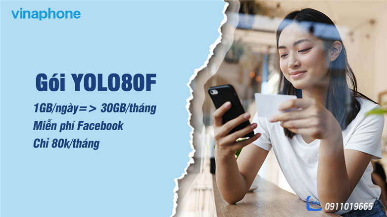 Đăng ký gói YOLO80F VinaPhone sử dụng ngay 30GB, Facebook chi 80k/tháng